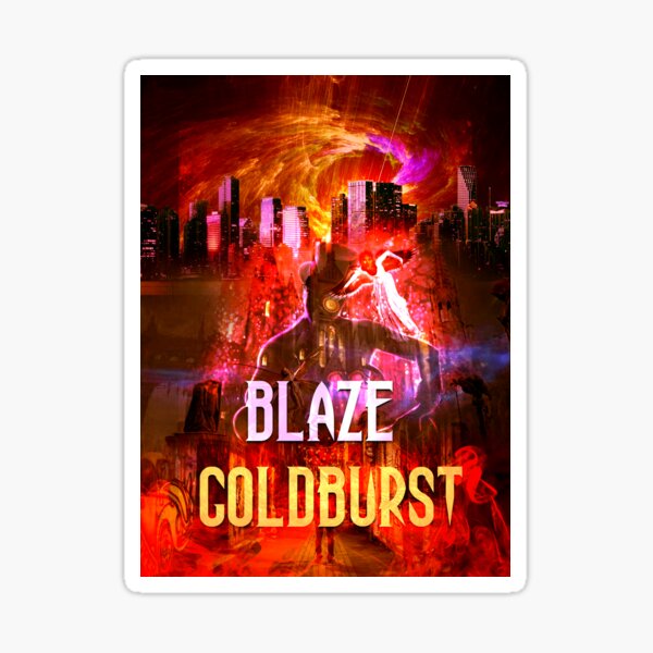"Blaze Goldburst Thriller Fantasy Power Superpowers" Sticker for Sale by blazegoldburst | Redbubble
