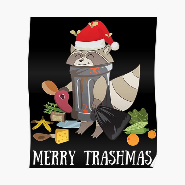 "Merry Trashmas Raccoon Santa Claus Trash Panda Christmas" Poster for ...