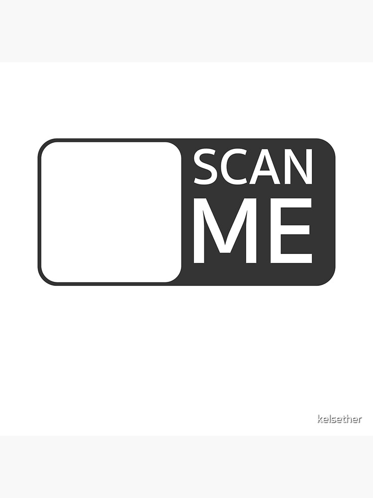 "SCAN ME: QR CODE FUNNY" Poster for Sale by kelsether | Redbubble