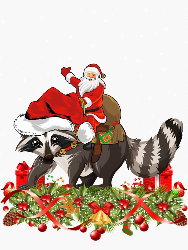 "Ugly Raccoon Xmas Gift Santa Riding Raccoon Christmas" Sticker for ...