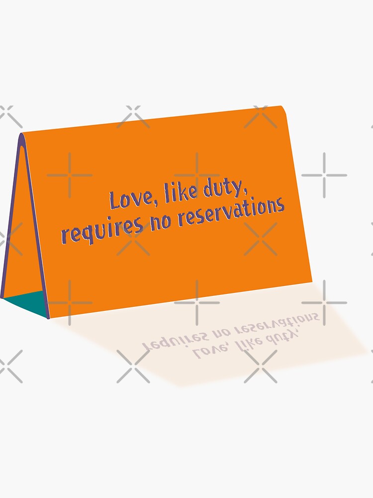 "Love like duty requires no reservations" Sticker for Sale by d-GAG ...
