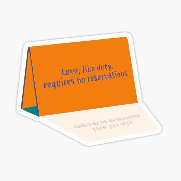 "Love like duty requires no reservations" Sticker for Sale by d-GAG ...