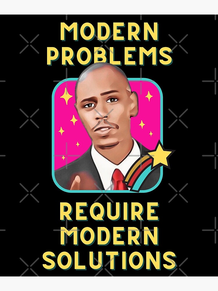 "Modern Problems Require Modern Solutions Colorful Funny Homage Meme ...
