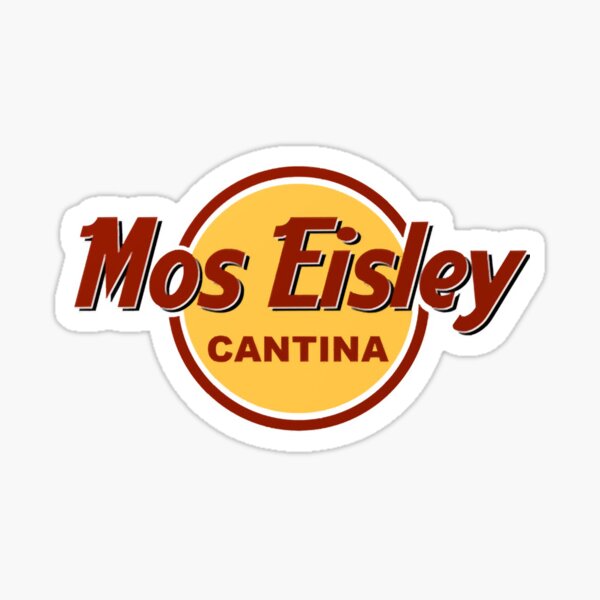"MOS EISLEY CANTINA space port " Sticker for Sale by LarryLegrand ...