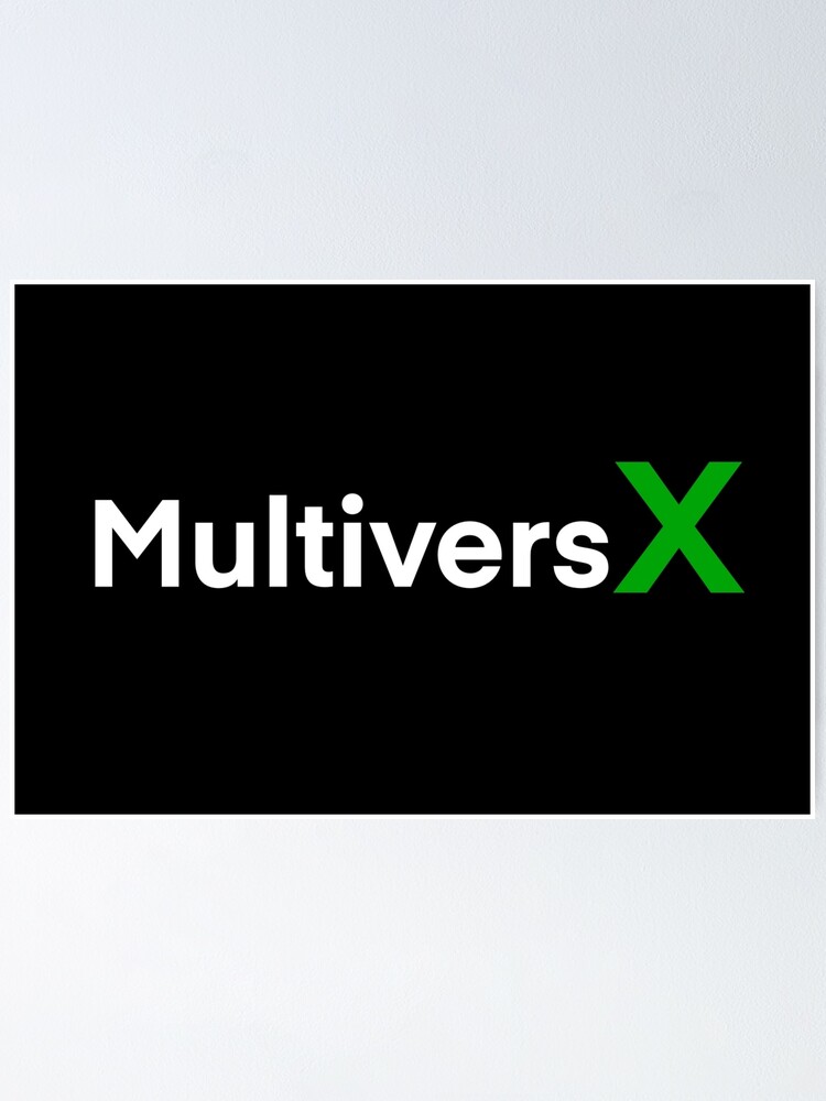 "MultiversX white logo" Poster for Sale by guaka-molly | Redbubble