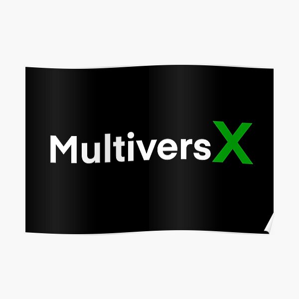 "MultiversX white logo" Poster for Sale by guaka-molly | Redbubble