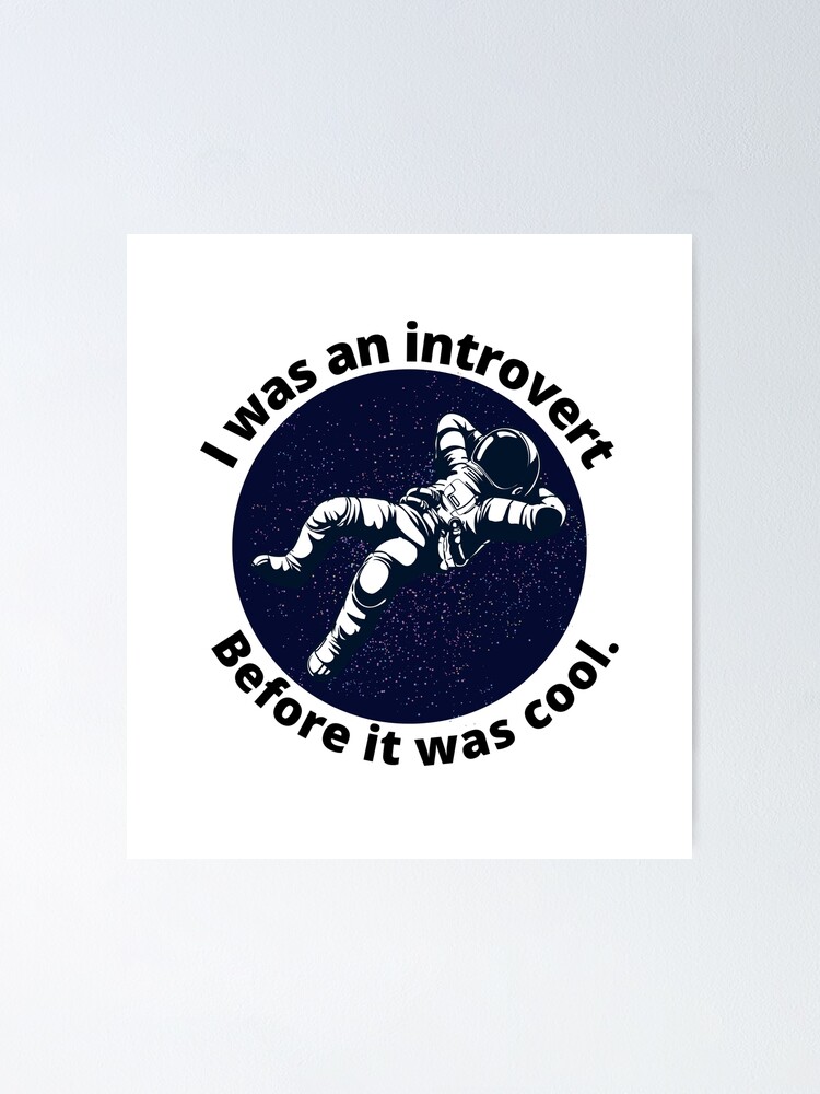 "Astronauts are the ultimate introverts | I was an introvert before it ...
