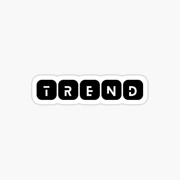 "Trend" Sticker for Sale by sahanshanuka | Redbubble