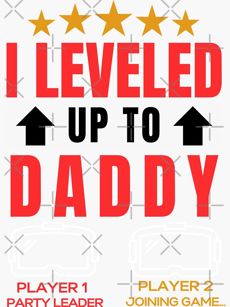 "Leveled Up Daddy Player Joining Virtual Reality VR Gamer" Sticker for ...