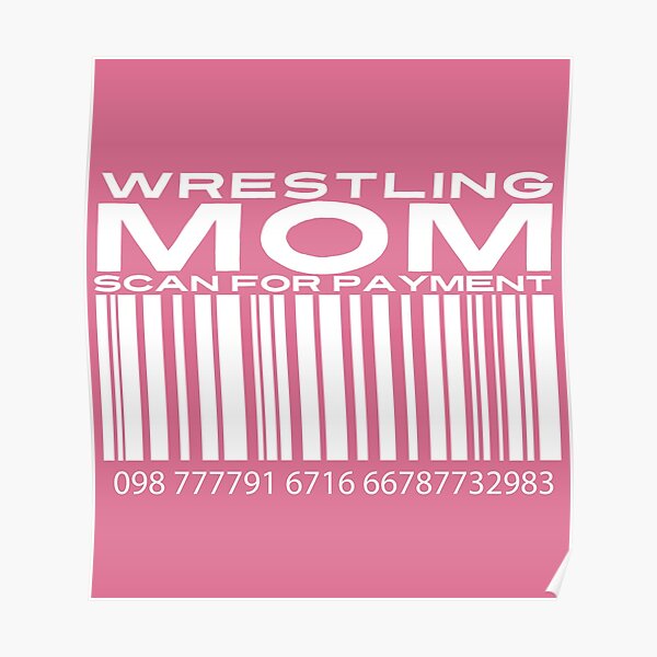 "Wrestling Mom Scan For Payment | Wrestling Parents | Competition ...