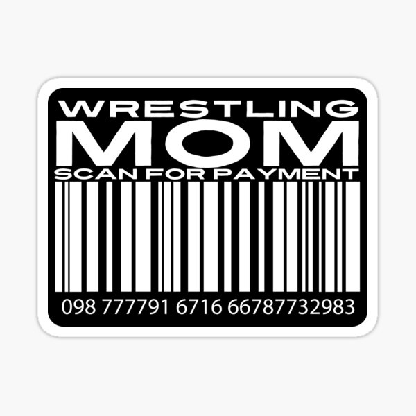 "Wrestling Mom Scan For Payment | Wrestling Parents | Competition ...