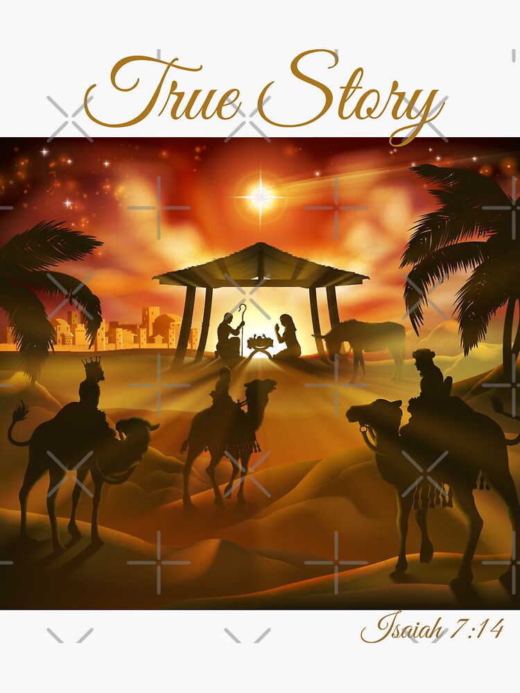 "True Story Merry Christmas Nativity Scene Isaiah 7:14" Sticker for ...