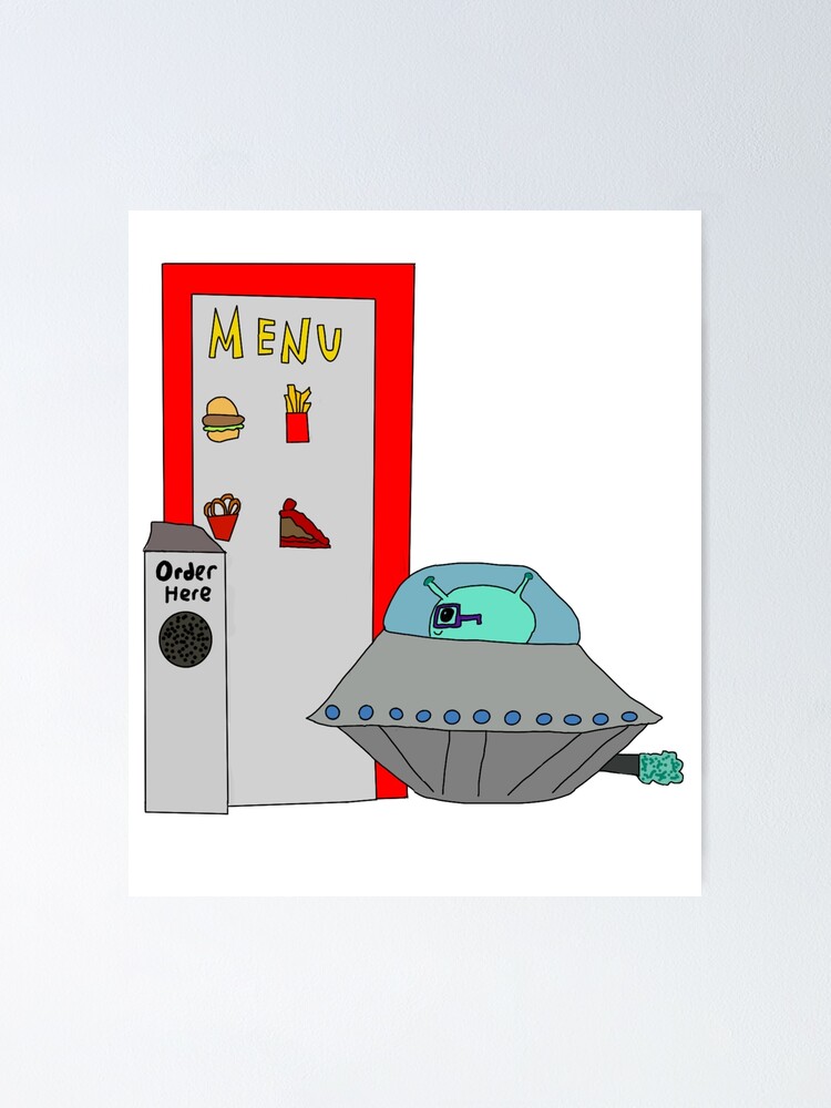 "Alien in a Drive Thru" Poster for Sale by Usagicollection | Redbubble