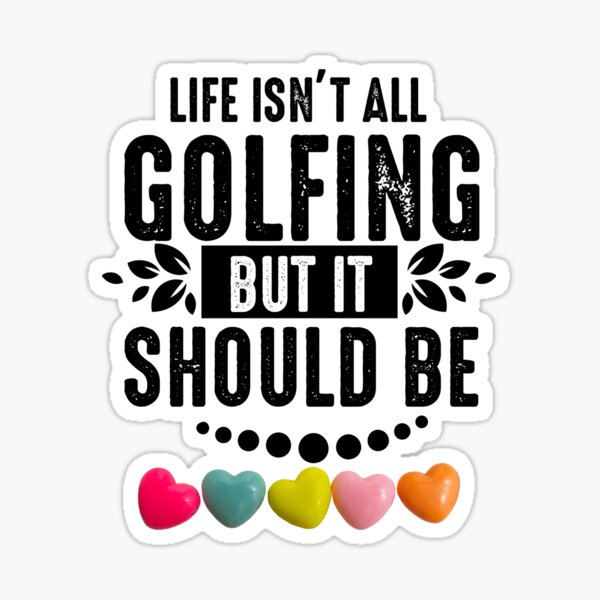 " GOLF PLAYER IN RETIREMENT" Sticker for Sale by starfishstuff | Redbubble