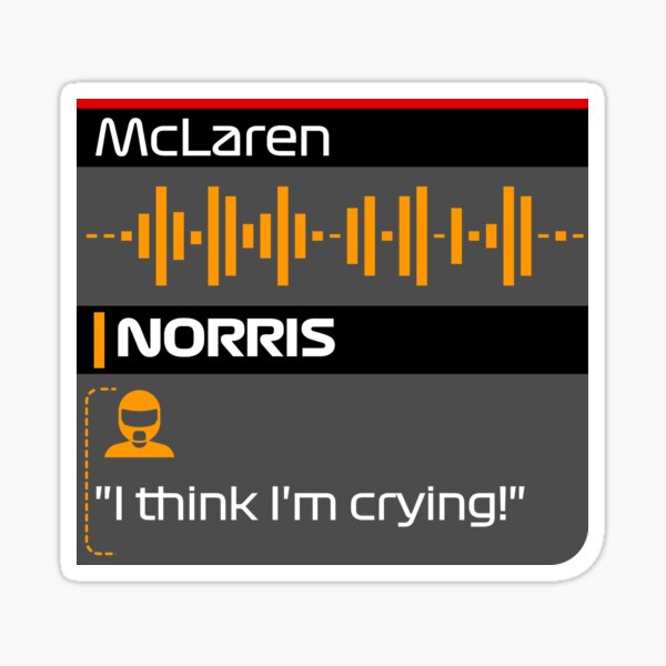 "Norris is crying - F1 Team Radio" Sticker for Sale by StickItOnPole ...