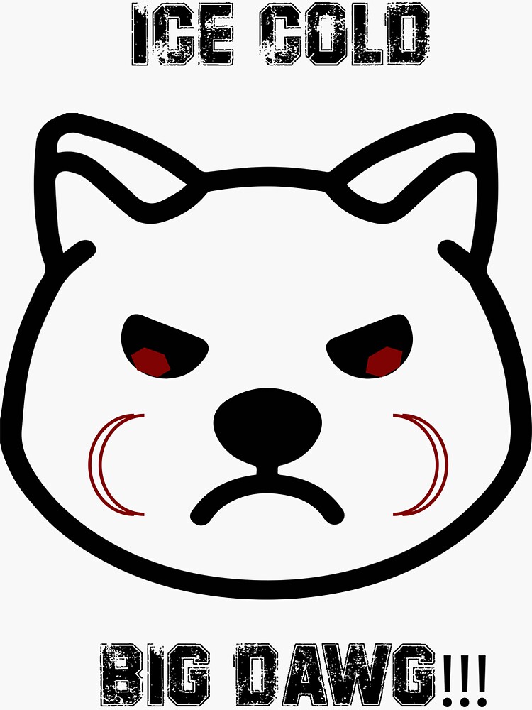 "Ice Cold Big Dawg" Sticker for Sale by Shani-Design | Redbubble