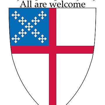 "Episcopal Church Shield with All Are Welcome" Sticker for Sale by ...