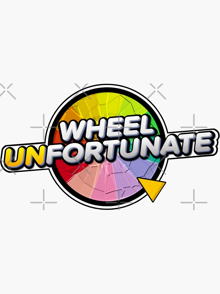 "Wheel Unfortunate Over Time Dude Funny Game" Sticker for Sale by ...