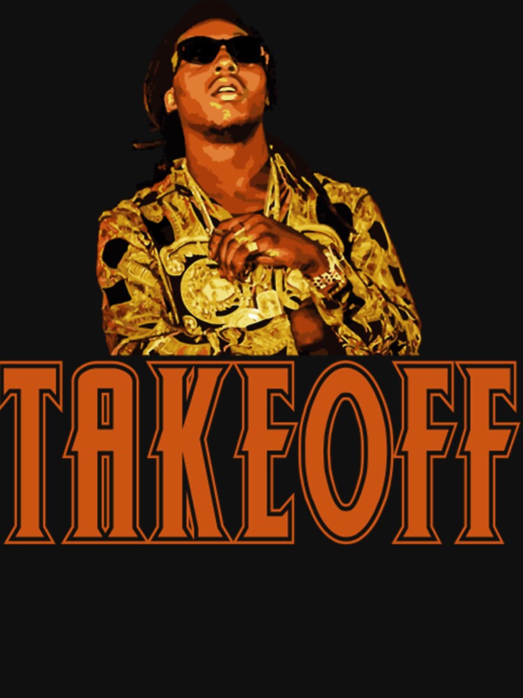 "Takeoff Migos Rapper Tribute" T-shirt for Sale by CRYSTANOLLEY ...