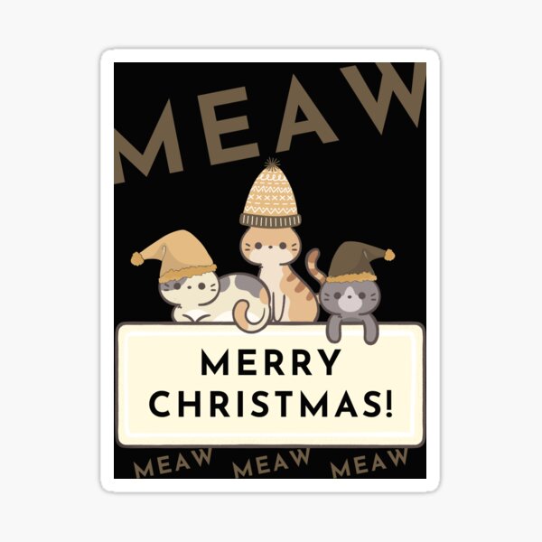 "Meaw Kitten Merry Christmas Greetings" Sticker for Sale by BeeMalee ...