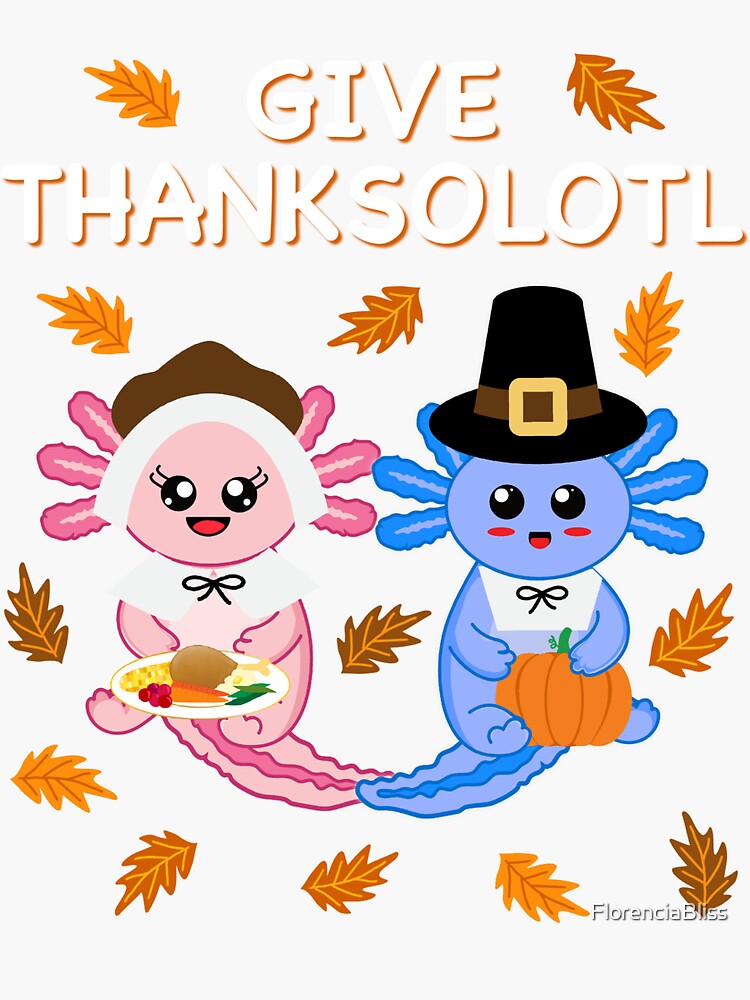 "Thanksolotl Happy Thanksgiving Cute Kawaii Pilgrim Pumpkin Axolotl ...