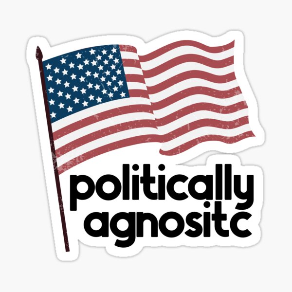 "Politically Agnostic" Sticker for Sale by nextneveldesign | Redbubble