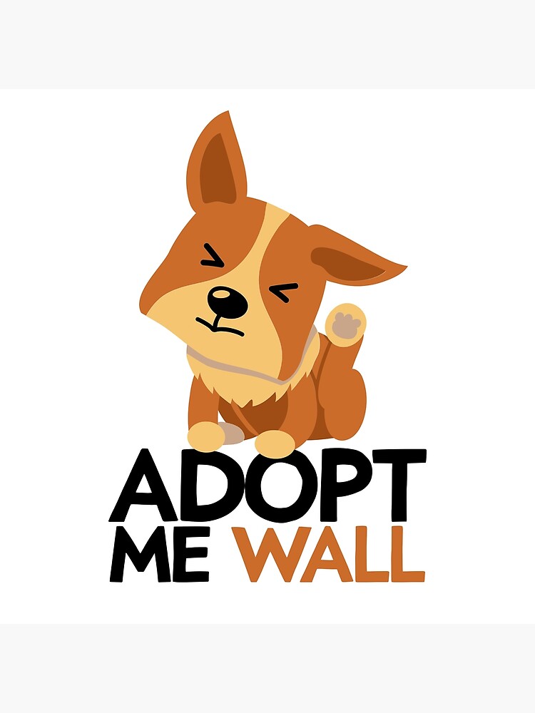 "Adopt Me Wall" Poster for Sale by nextneveldesign | Redbubble