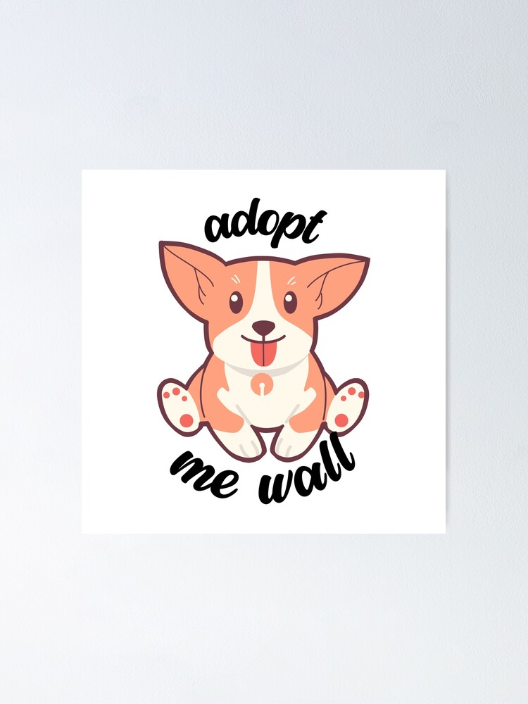 "Adopt Me Wall" Poster for Sale by nextneveldesign | Redbubble