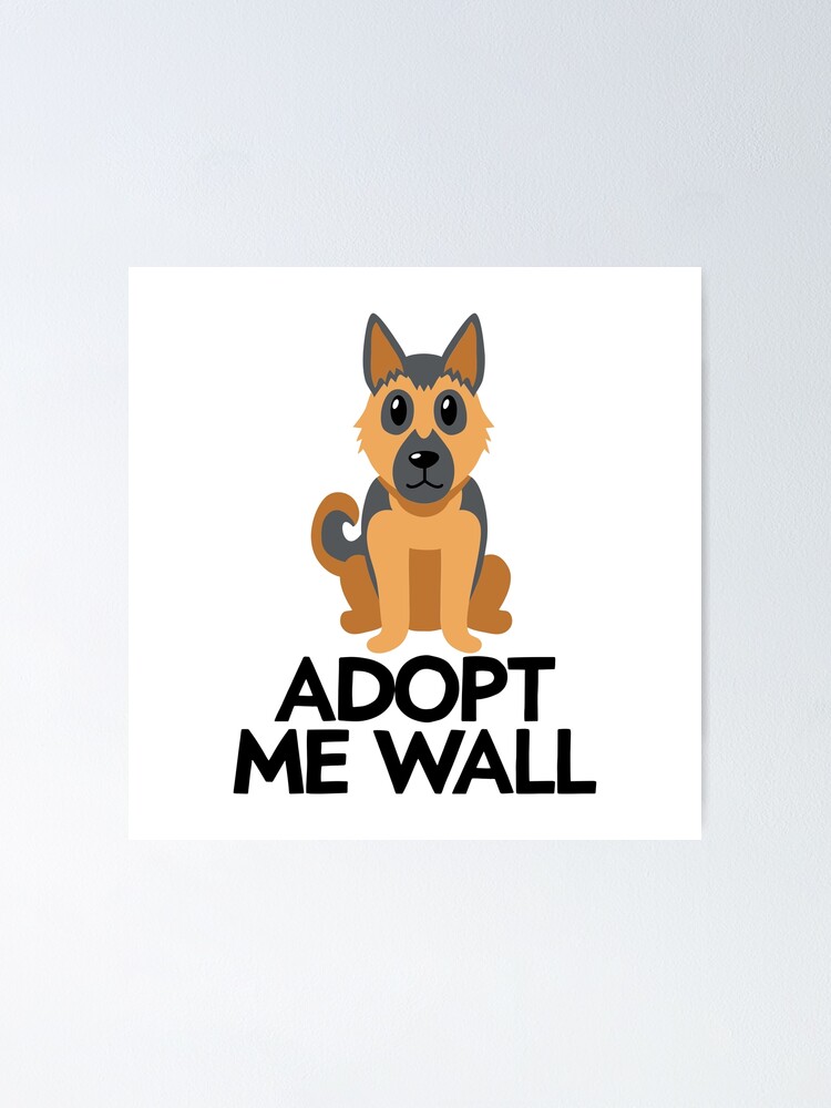 "Adopt Me Wall" Poster for Sale by nextneveldesign | Redbubble