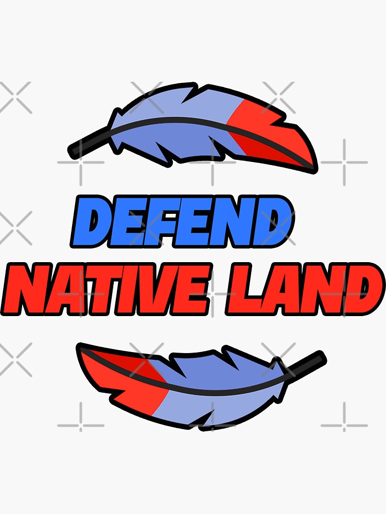 "Defend Native Land" Sticker for Sale by brasevko | Redbubble
