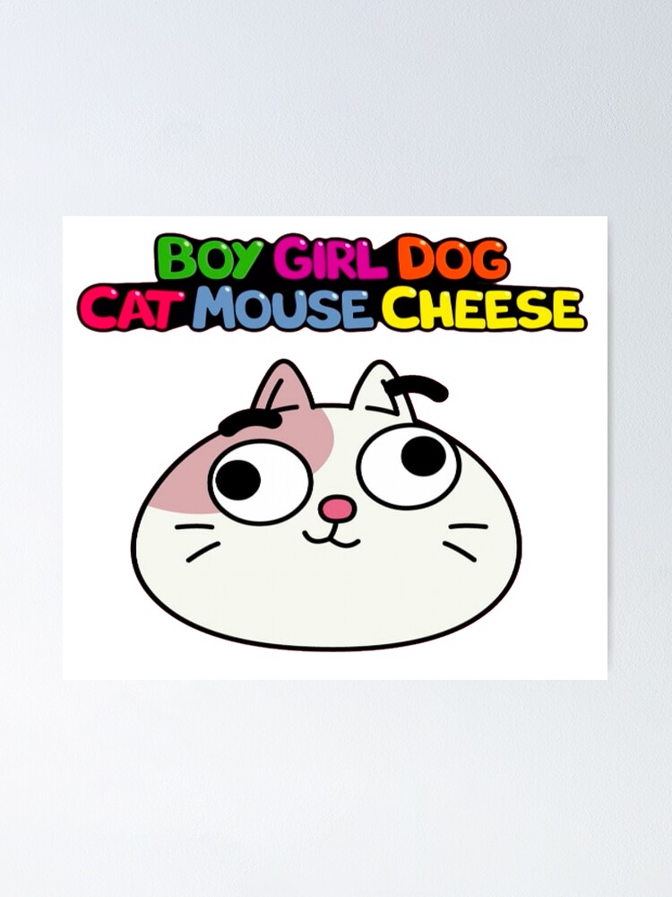 "Boy Girl Dog Cat Mouse Cheese, fanny Boy Girl Dog Cat Mouse Cheese ...