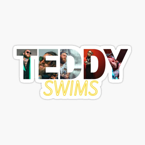 "Teddy Swims shirt and sticker | Teddy Swims Hoodie" Sticker for Sale ...