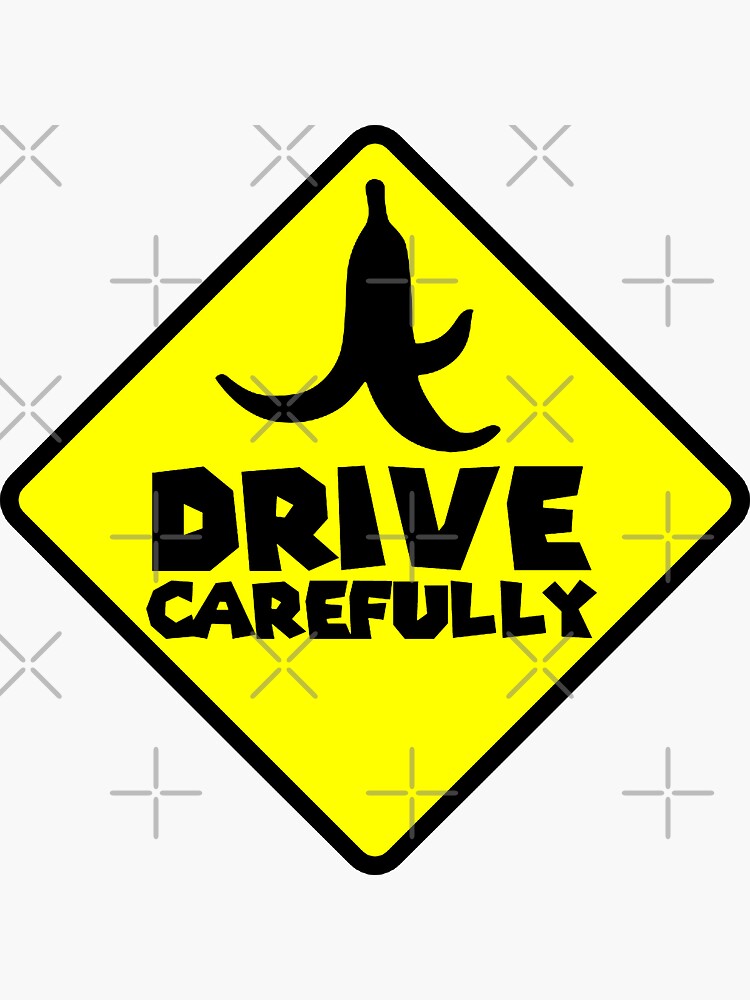 "Drive Carefully" Sticker for Sale by drewfu | Redbubble