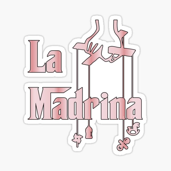 "La Madrina" Sticker for Sale by Ulises3 | Redbubble