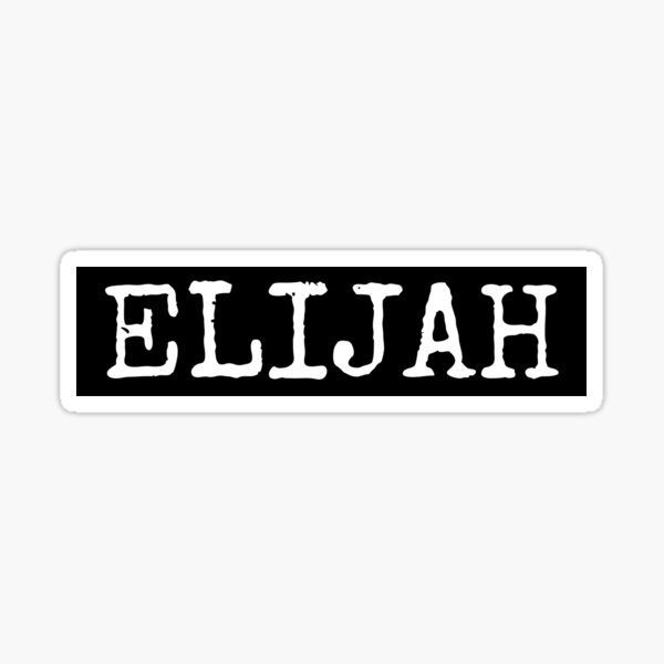 "Elijah Name" Sticker for Sale by GoldTypo | Redbubble
