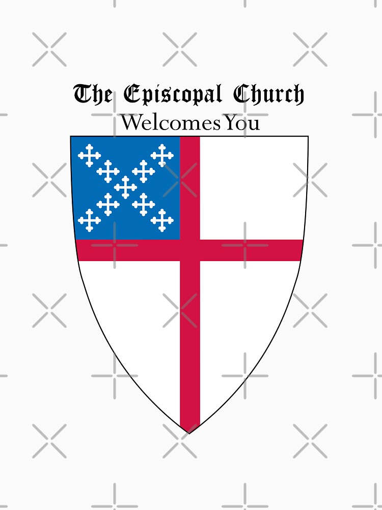 "The Episcopal Church Shield with Welcomes You 1" T-shirt for Sale by ...
