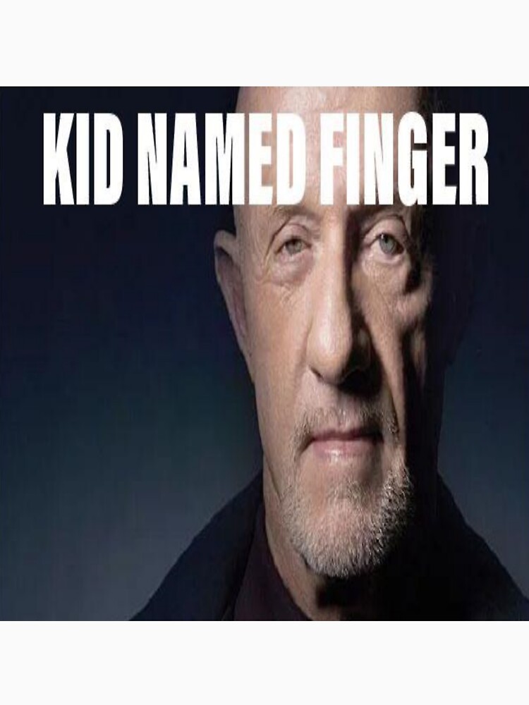 "kid named finger" T-shirt for Sale by StayAwayNormies | Redbubble ...