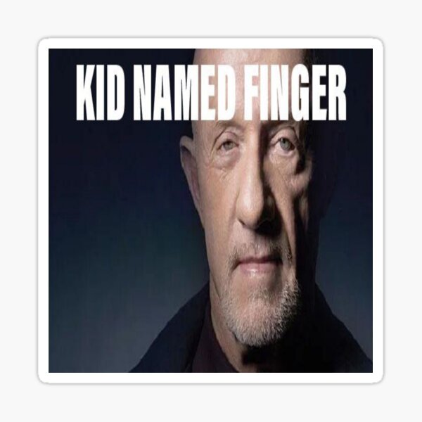 "kid named finger" Sticker for Sale by StayAwayNormies | Redbubble