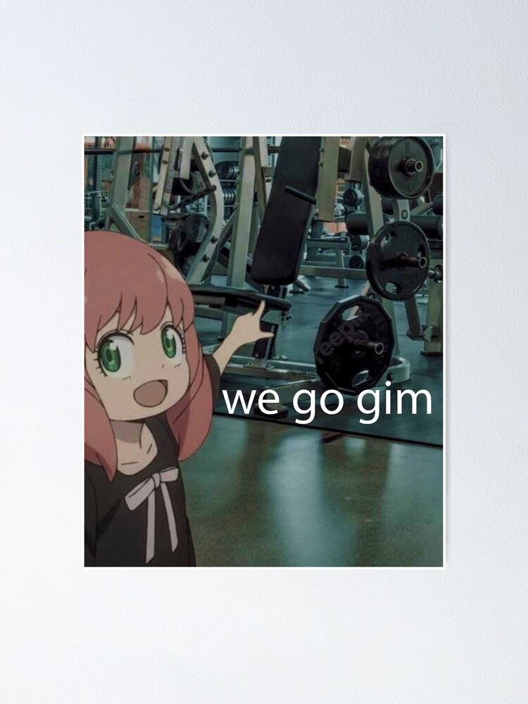 " Anya Deadlifting - we go jim humor " Poster for Sale by Badibilal ...