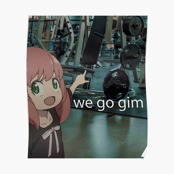 " Anya Deadlifting - we go jim humor " Poster for Sale by Badibilal ...