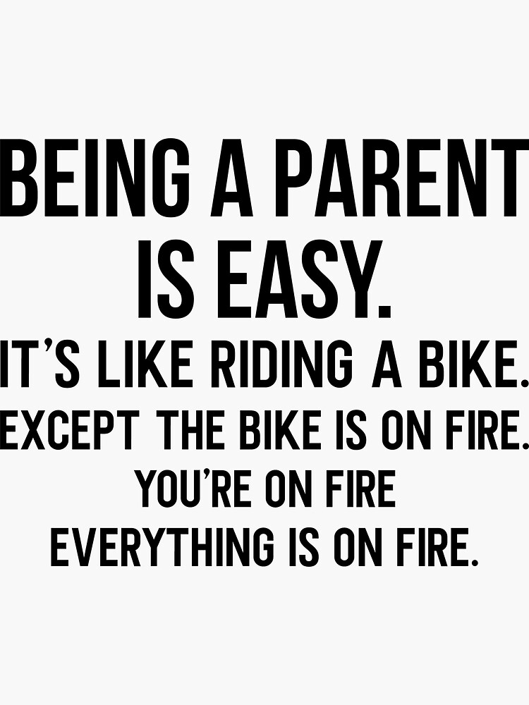 "Being a parent is easy " Sticker for Sale by USAPRIDE22 | Redbubble