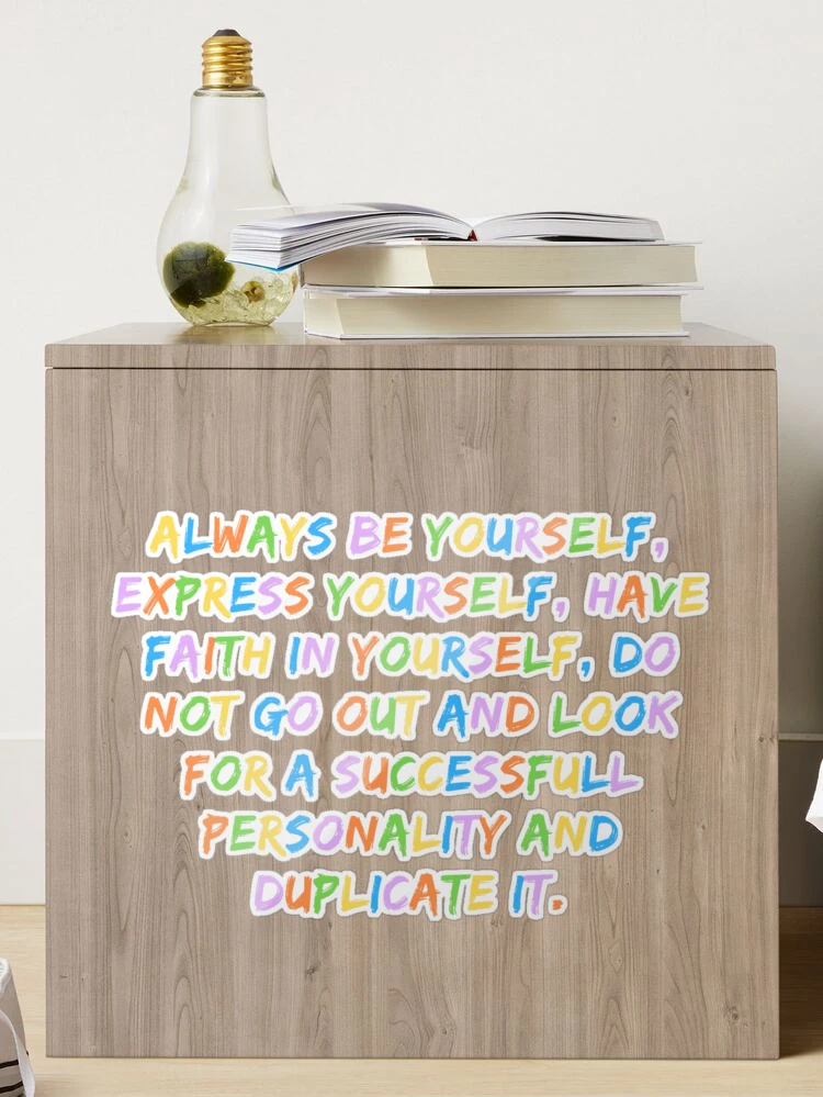 Always Express Yourself Quotes