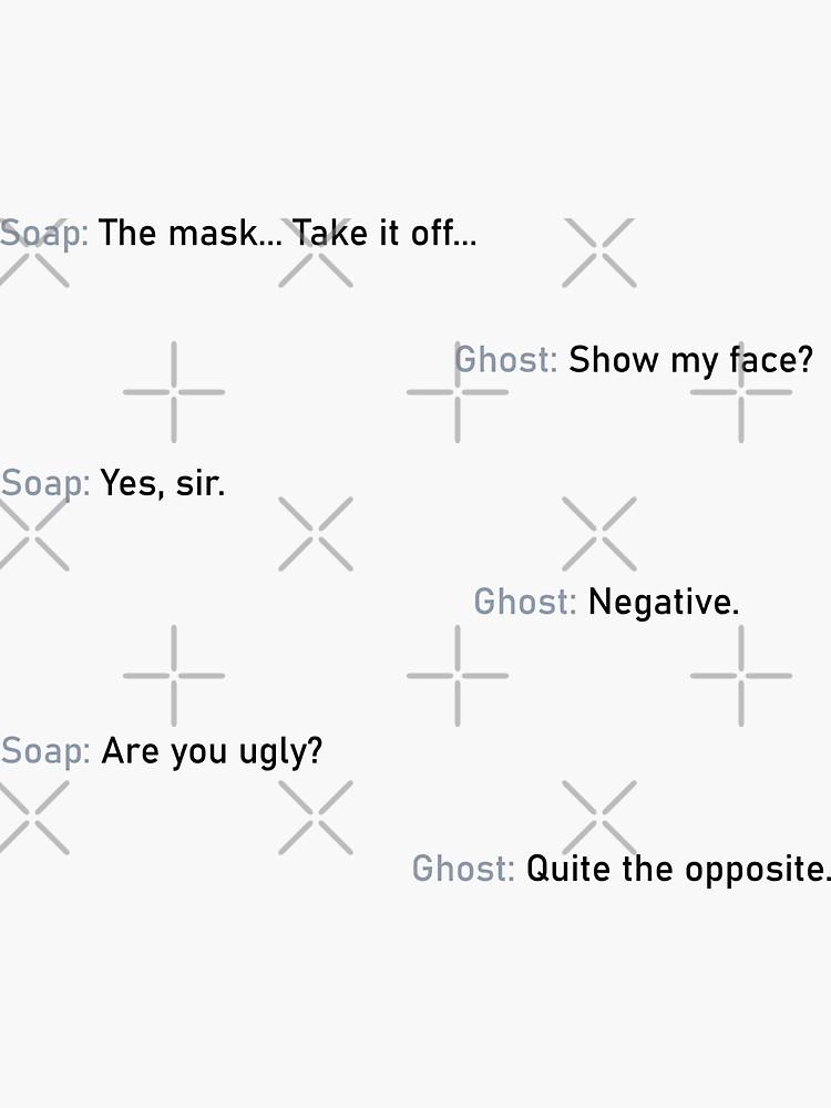 "The mask... Take it off... - Ghost and Soap" Sticker for Sale by ...