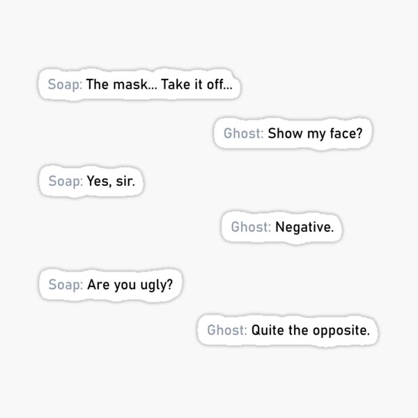 "The mask... Take it off... - Ghost and Soap" Sticker for Sale by ...