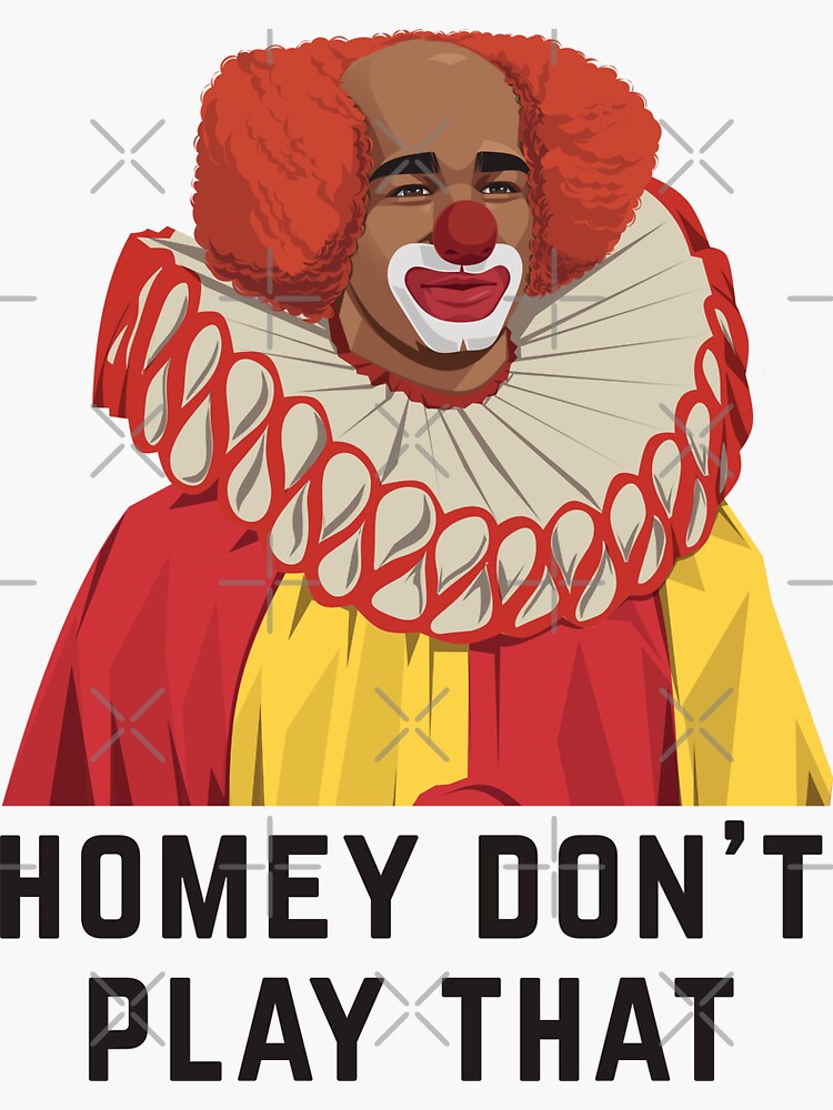 "Homey Don't Play That" Sticker for Sale by Primotees | Redbubble