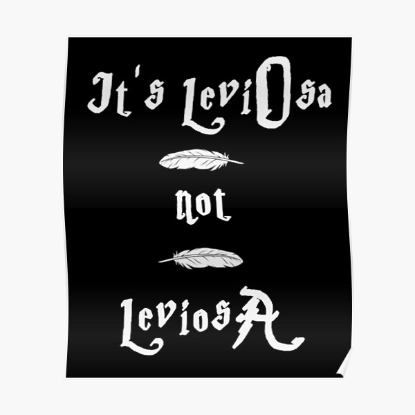 "It s Leviosa Feather" Poster for Sale by HarryMagicPlace | Redbubble