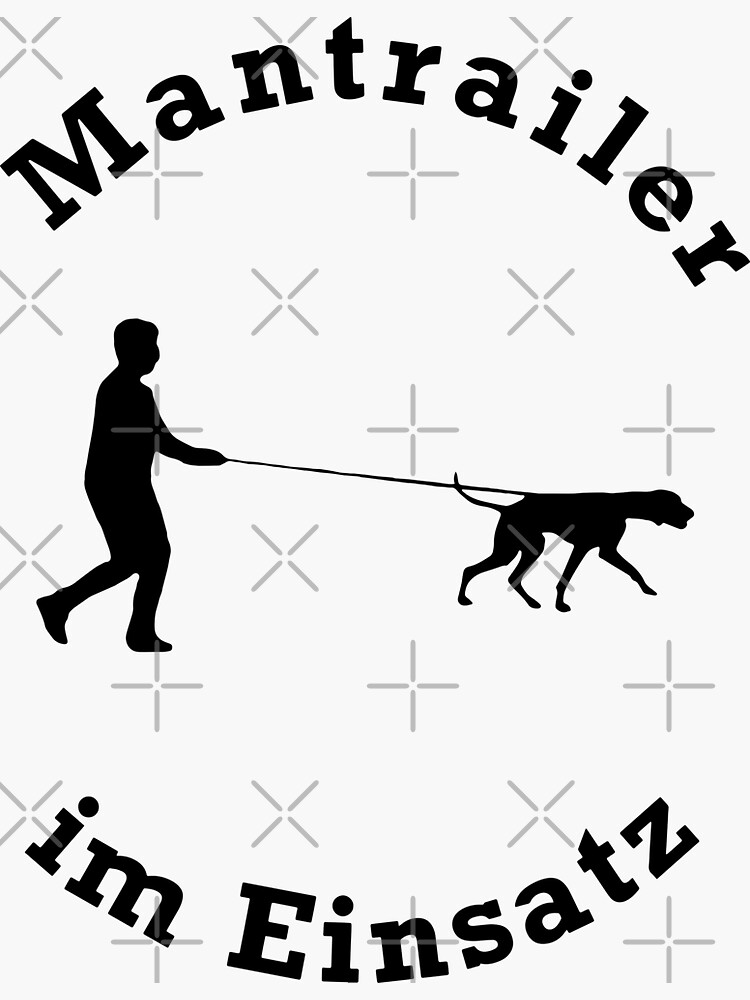 "Mantrailer in use" Sticker for Sale by CreaNicki | Redbubble