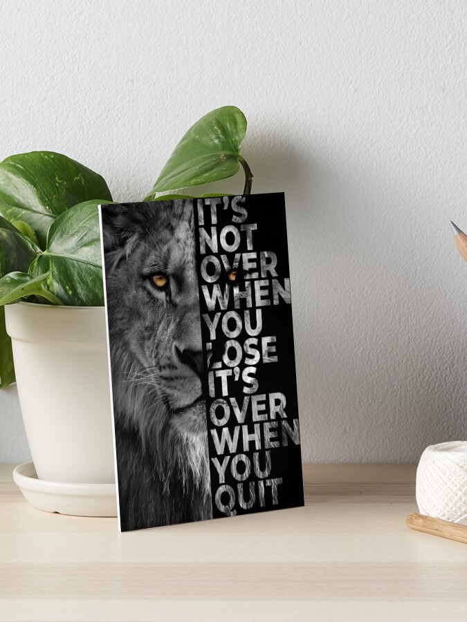 ""its not over when you lose, its over when you quit" motivational ...