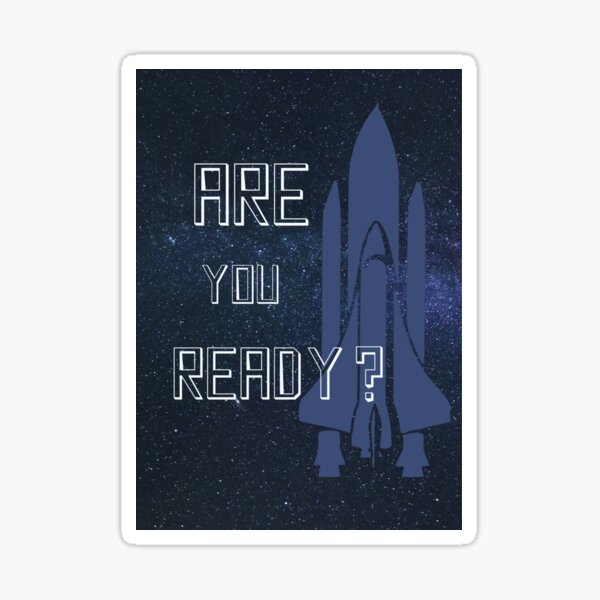 "Are you ready ?" Sticker for Sale by LinaLitl | Redbubble