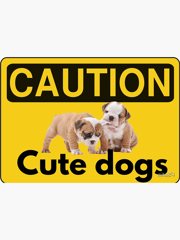 "Caution cute dogs" Sticker for Sale by mita24 | Redbubble